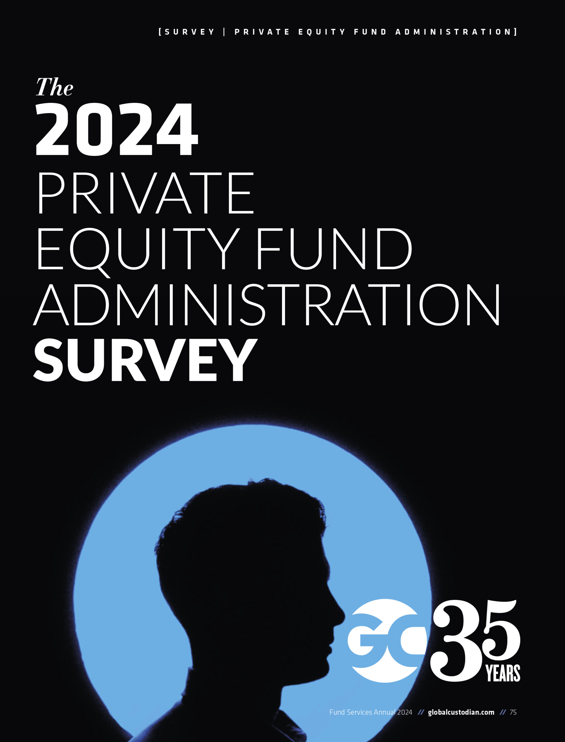 Private Equity Fund Administration - Global Custodian