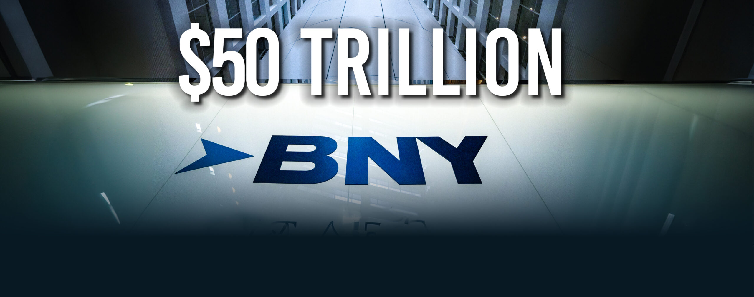 BNY surpasses $50 trillion milestone in assets under custody and ...